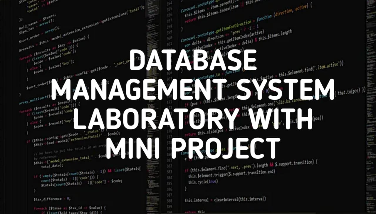 Database Management System Laboratory With Mini Project - 21CSL55
